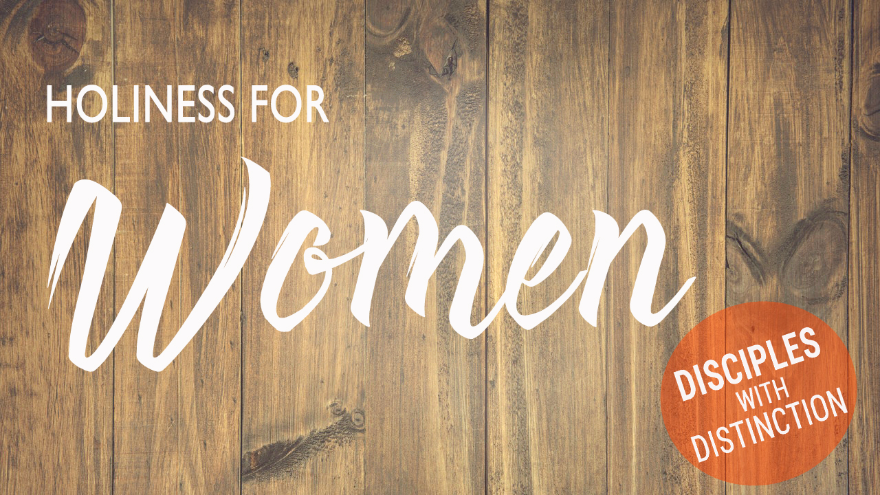 Disciples with Distinction - Holiness for Women - Church of Pentecost