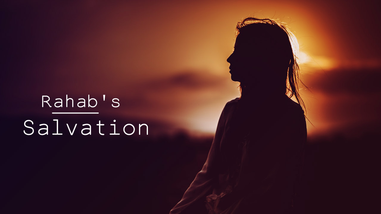 Rahab's Salvation - Church of Pentecost