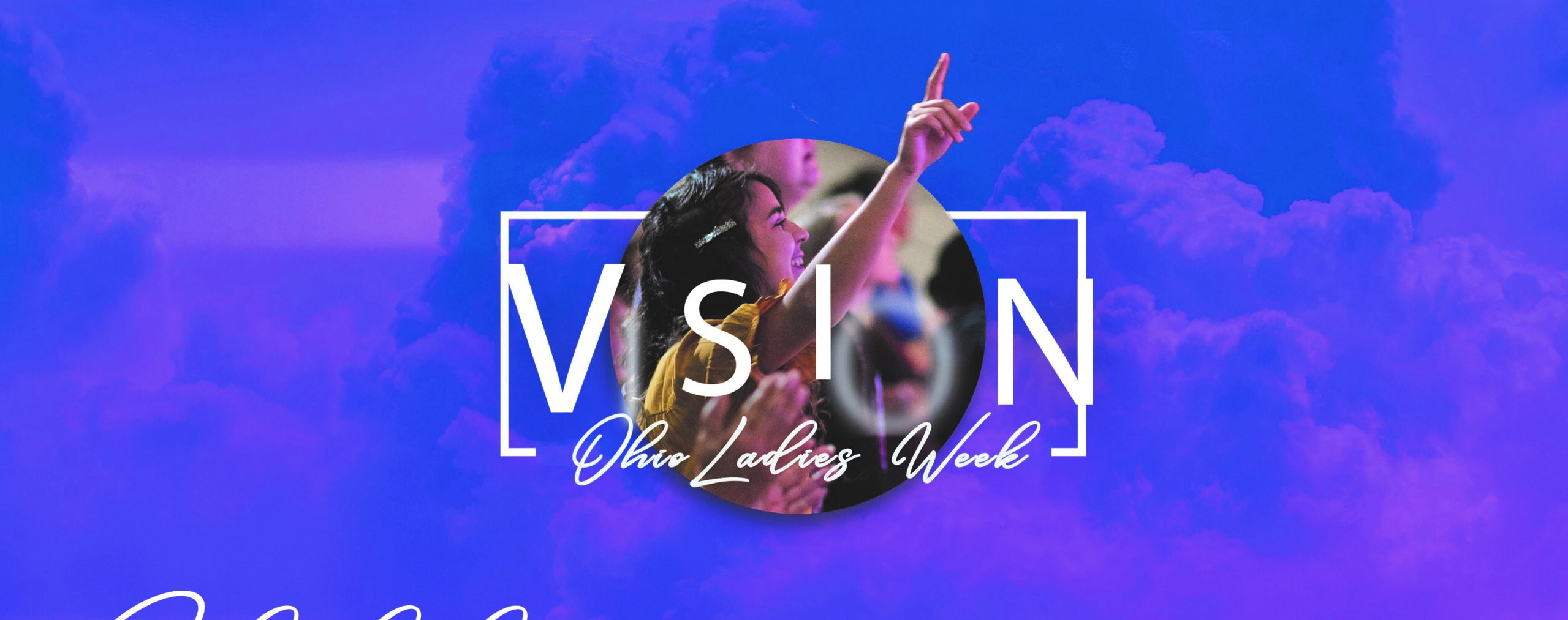 Vision: Ohio Ladies Week - Church of Pentecost