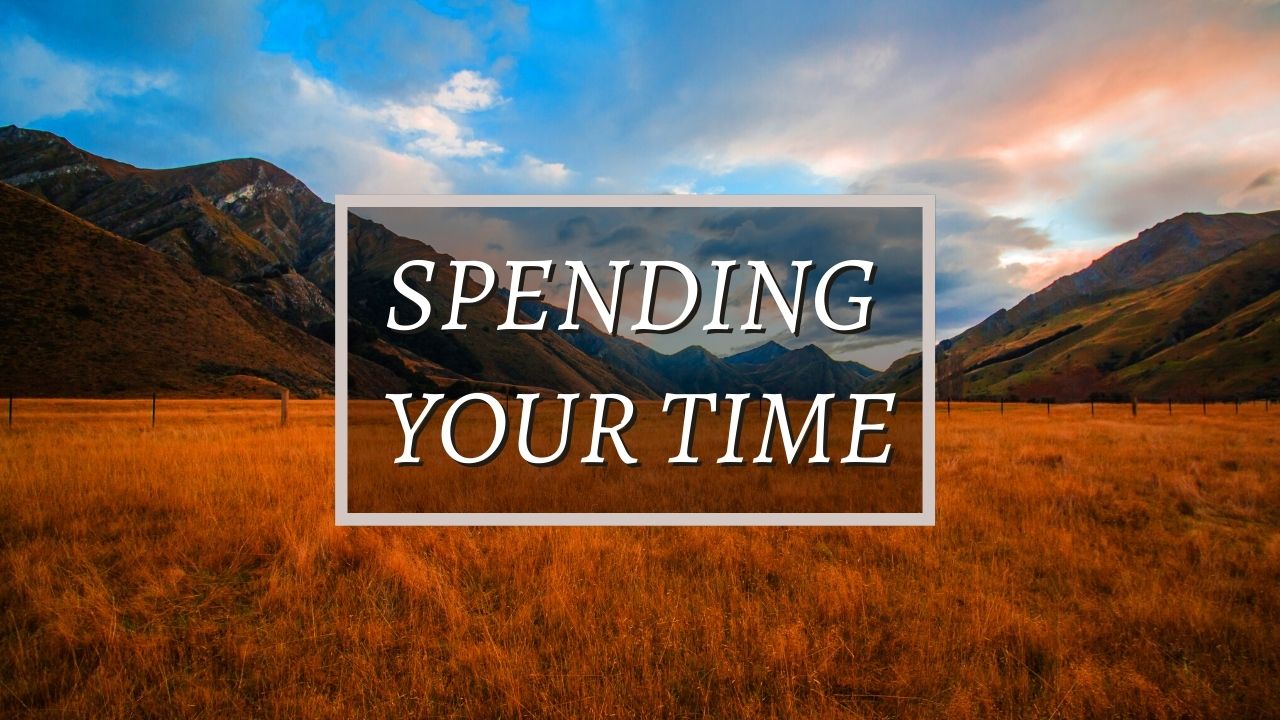 Spending Your Time - Church of Pentecost