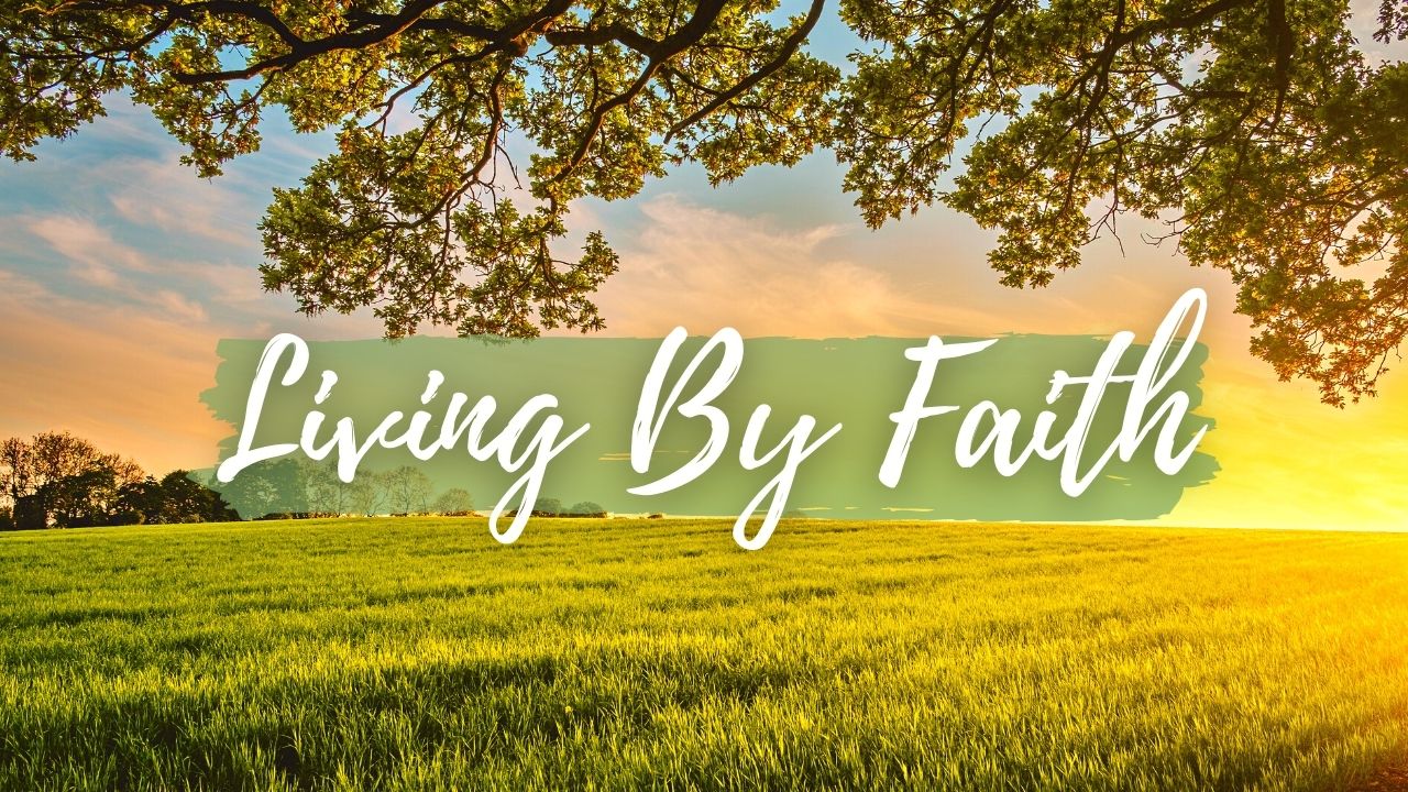 Living By Faith - Church of Pentecost
