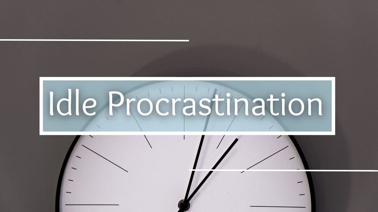 Idle Procrastination - Church of Pentecost
