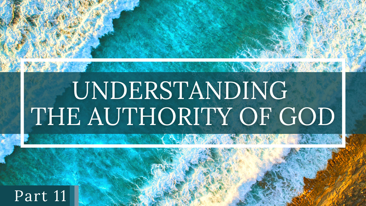 Understanding the Authority of God - Part 11 - Church of Pentecost