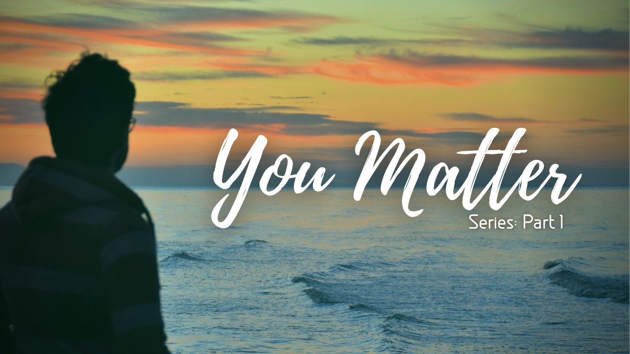You Matter Series: Part 1 - Church of Pentecost