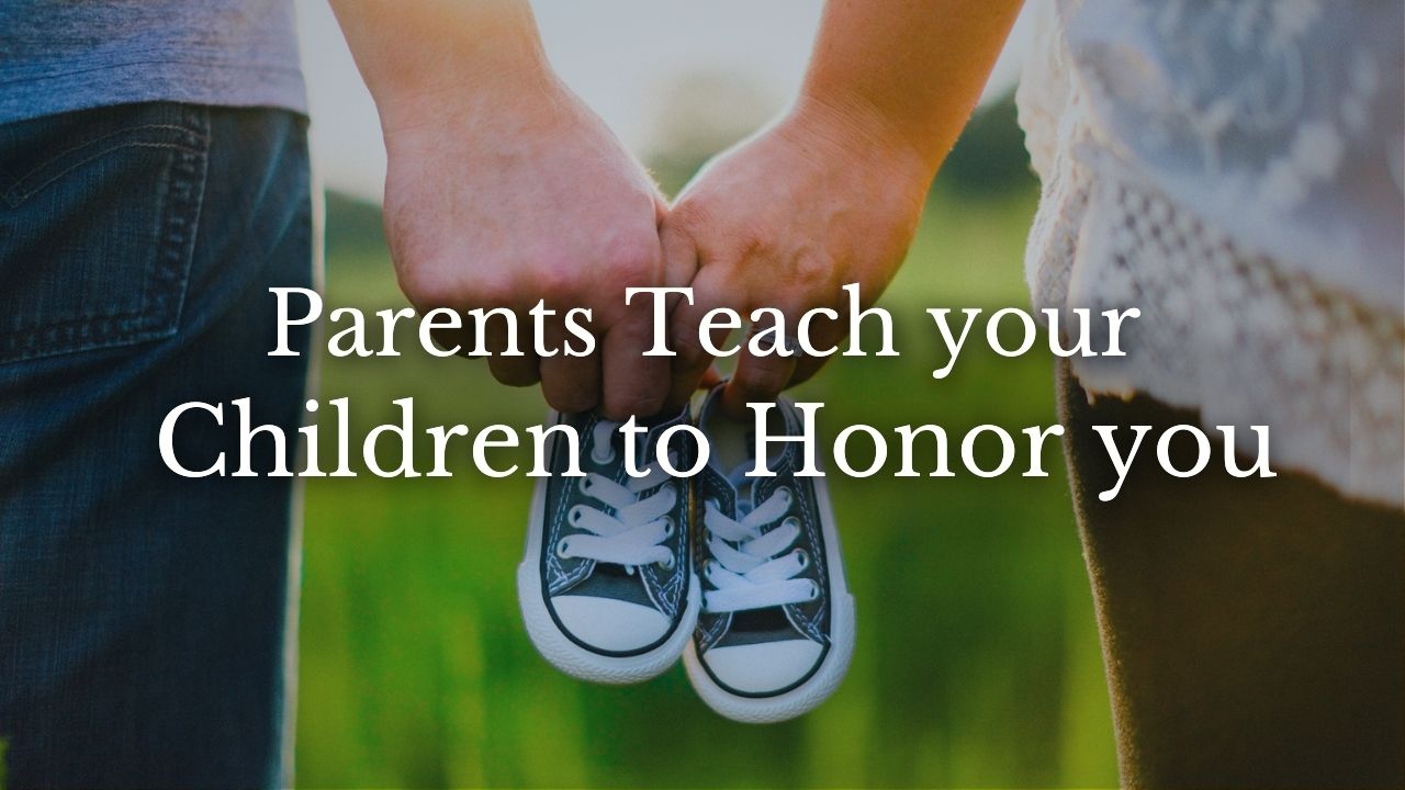Parents Teach Your Children To Honor You - Church of Pentecost