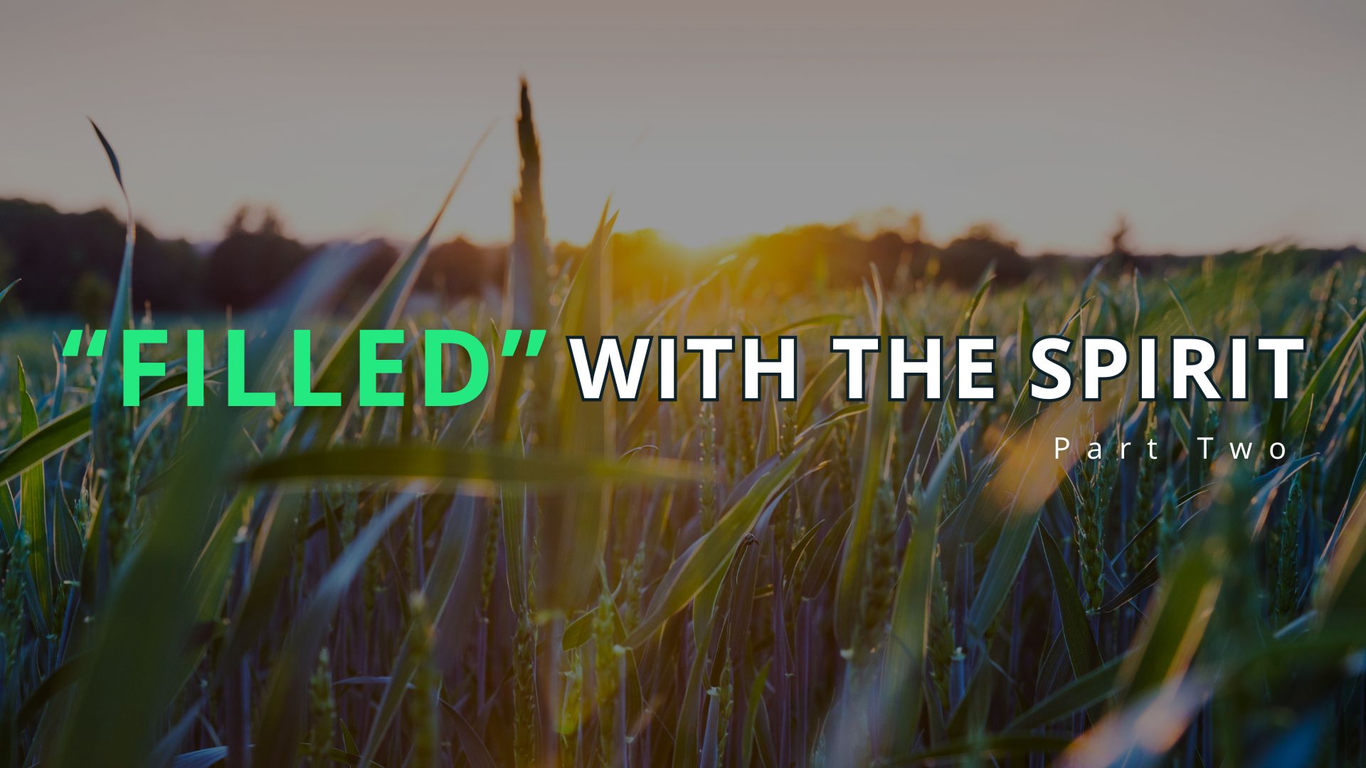 Filled with the Spirit - Part Two - Church of Pentecost