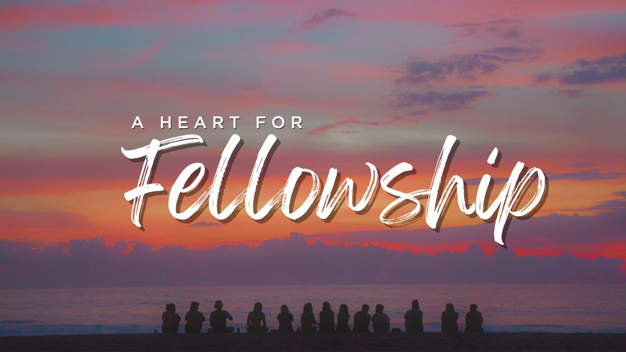 A Heart For Fellowship - Church of Pentecost