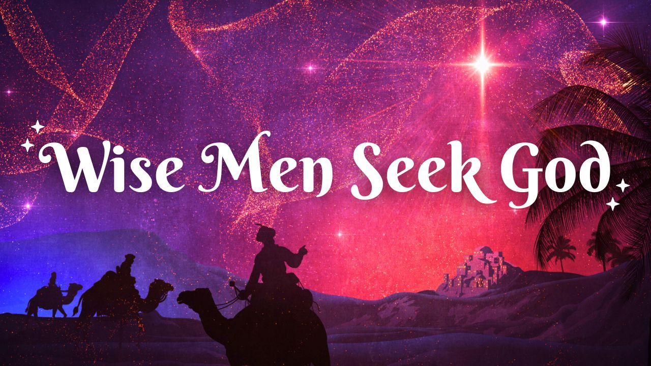 Wise Men Seek God - Church of Pentecost