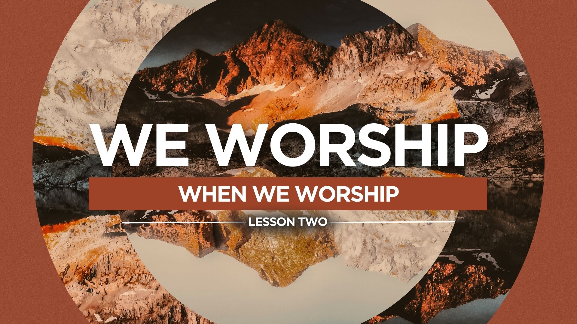 We Worship - When We Worship -Lesson Two - Church of Pentecost