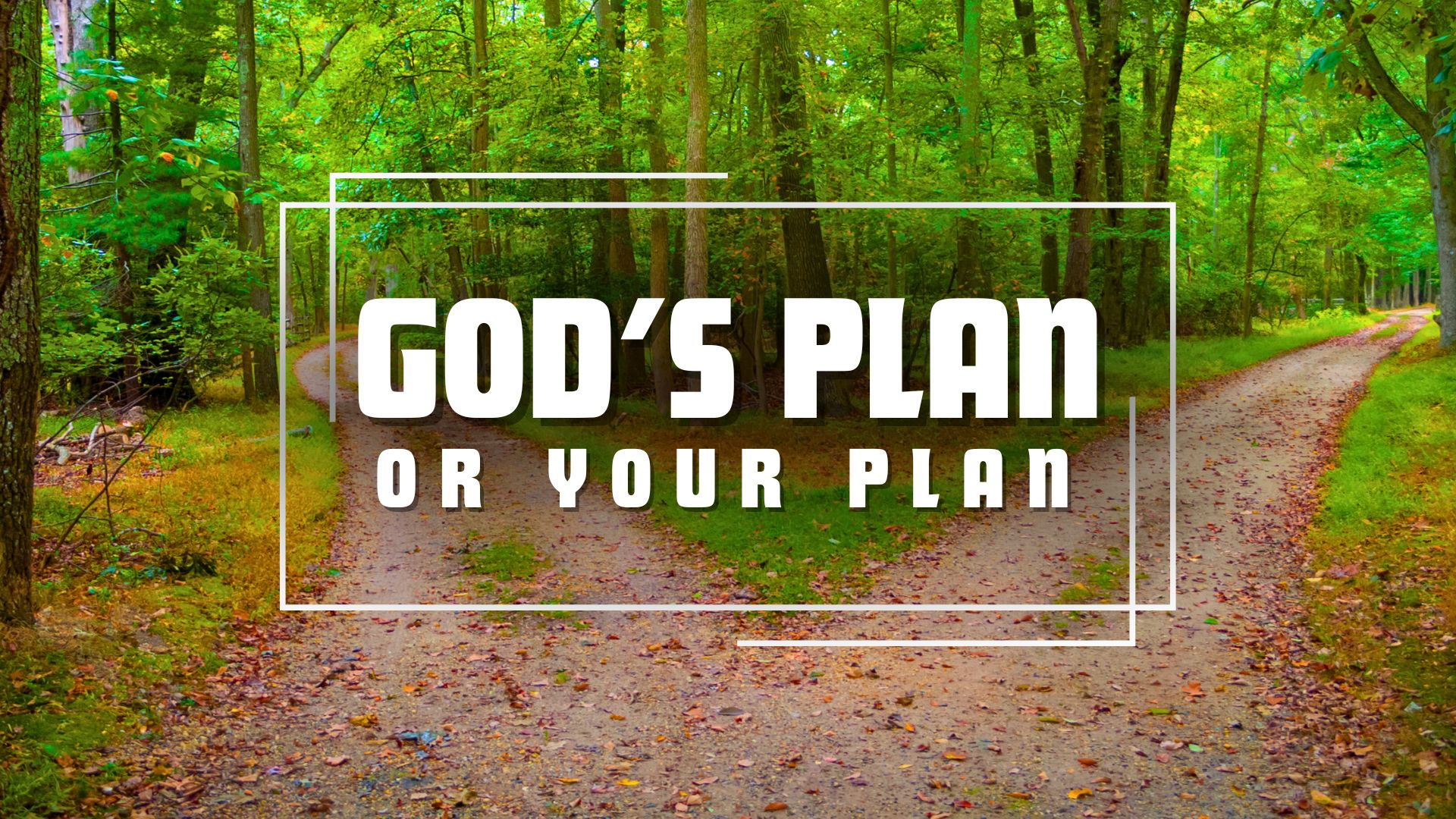 God's Plan…or…Your Plan? - Church of Pentecost