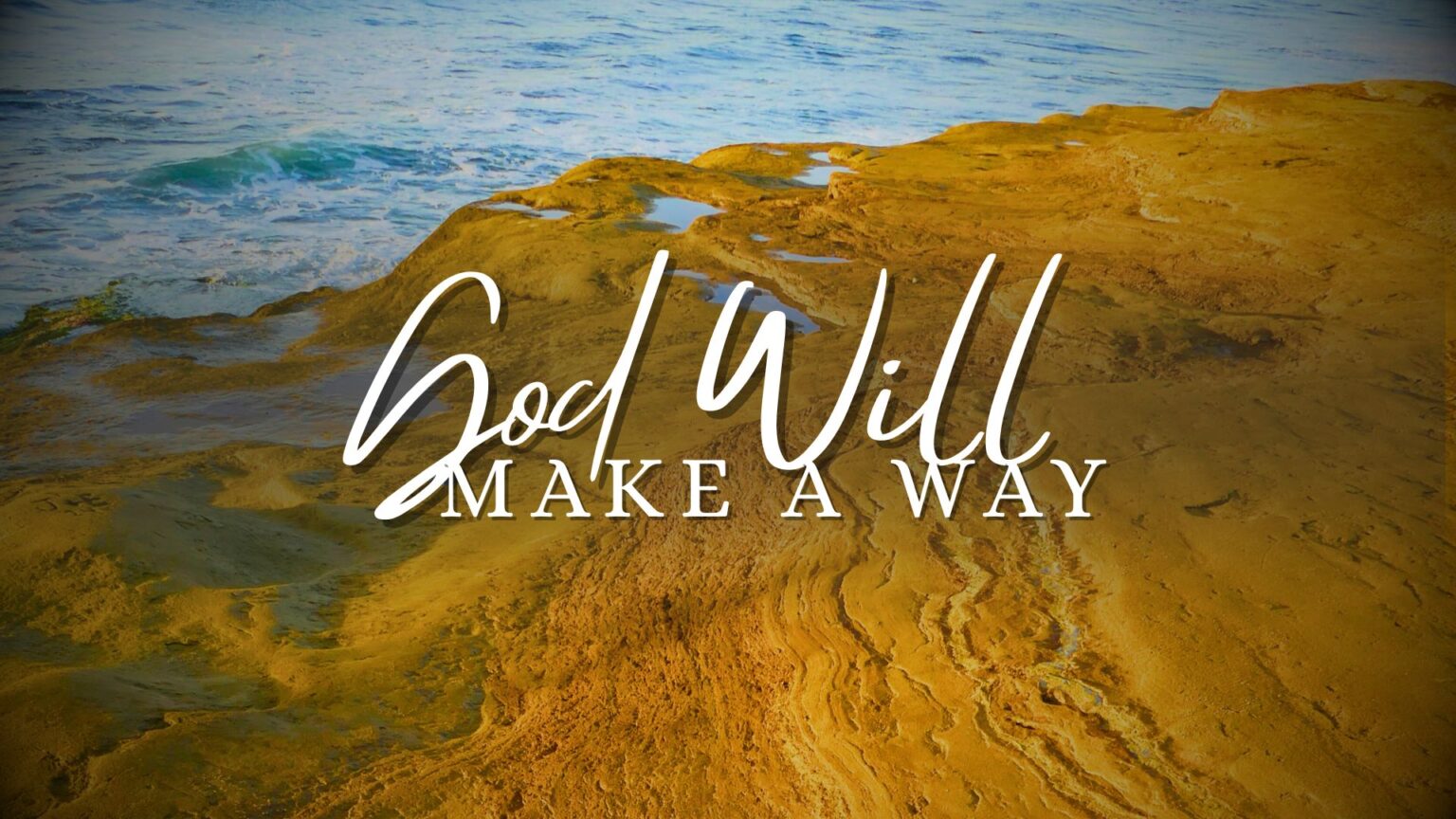 God Will Make A Way - Church of Pentecost