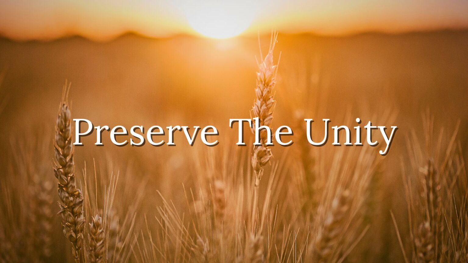 Preserve The Unity - Church of Pentecost